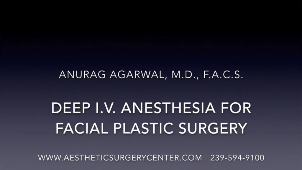 Anesthesia in Facial Plastic Surgery | Naples, FL
